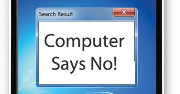 Computer says no